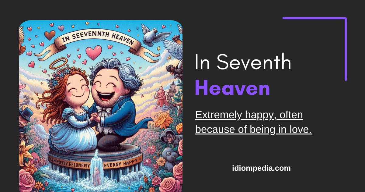 Love Idioms : Meanings & Examples - Idiompedia